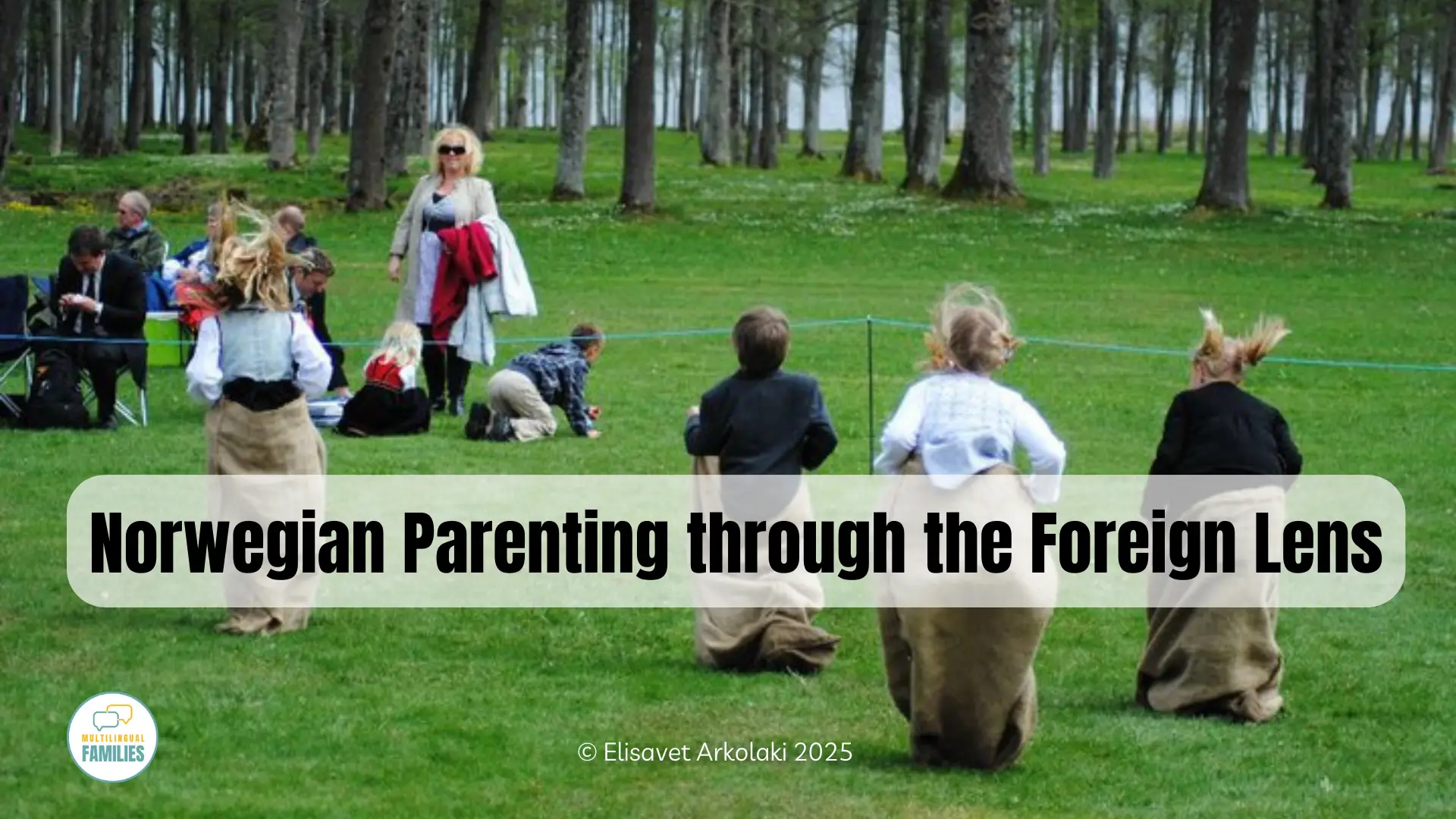 Norwegian Parenting through the Foreign Lens – Embracing multiple ...